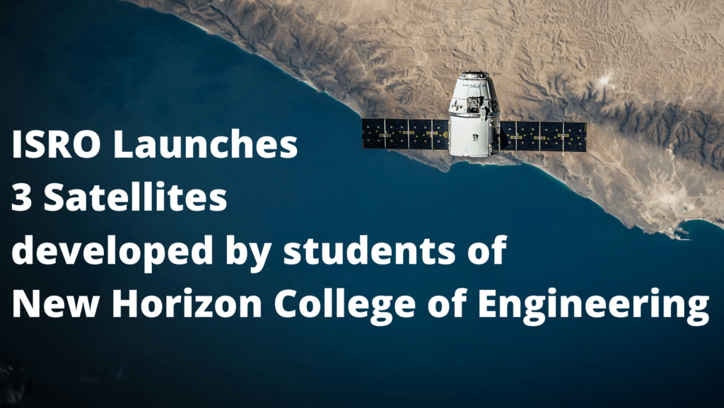 ISRO launches 3 satellites developed by students of New Horizon College ...