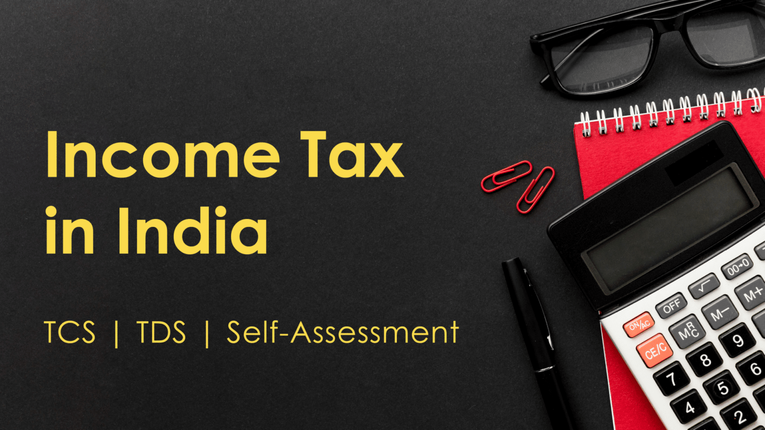Basics of Income Tax for Beginners | Taxation in India